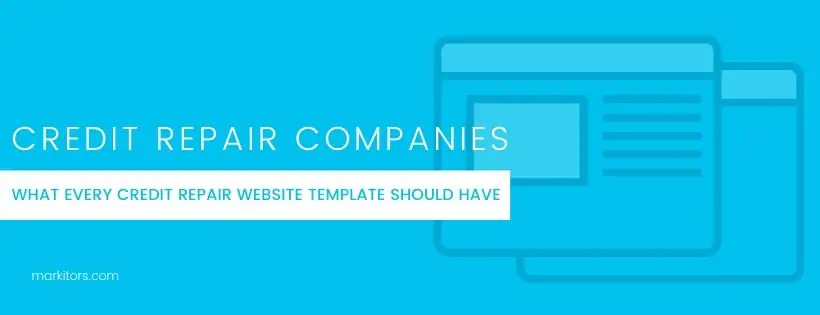 What Every Credit Repair Website Template Should Have - Markitors