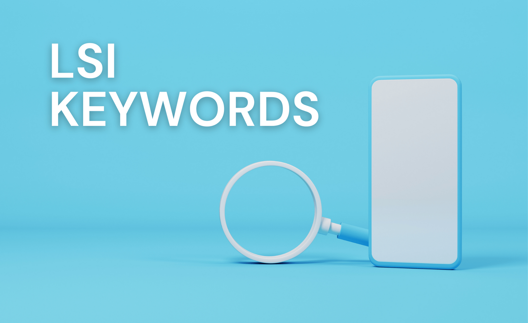 What Are LSI Keywords and How Do You Find Them? | Markitors